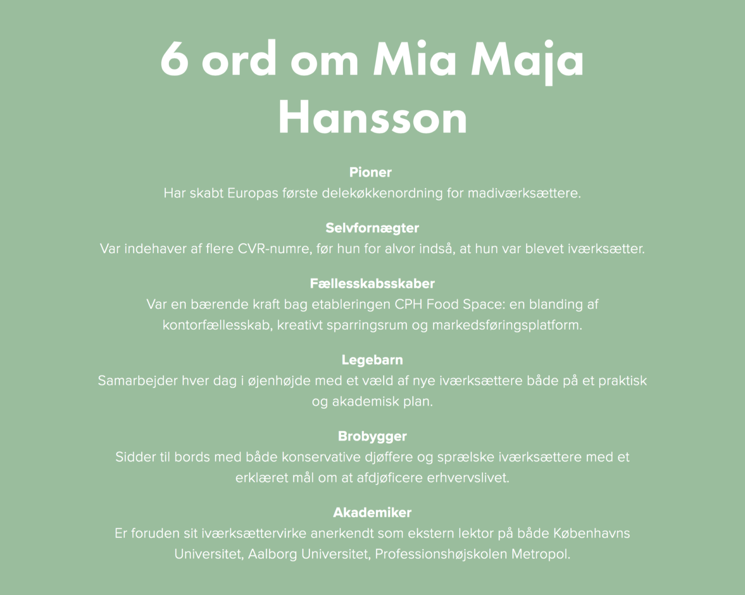 Mia Maja Hansson: “Det er vildt, hvad det gør ved mennesker, når man ...