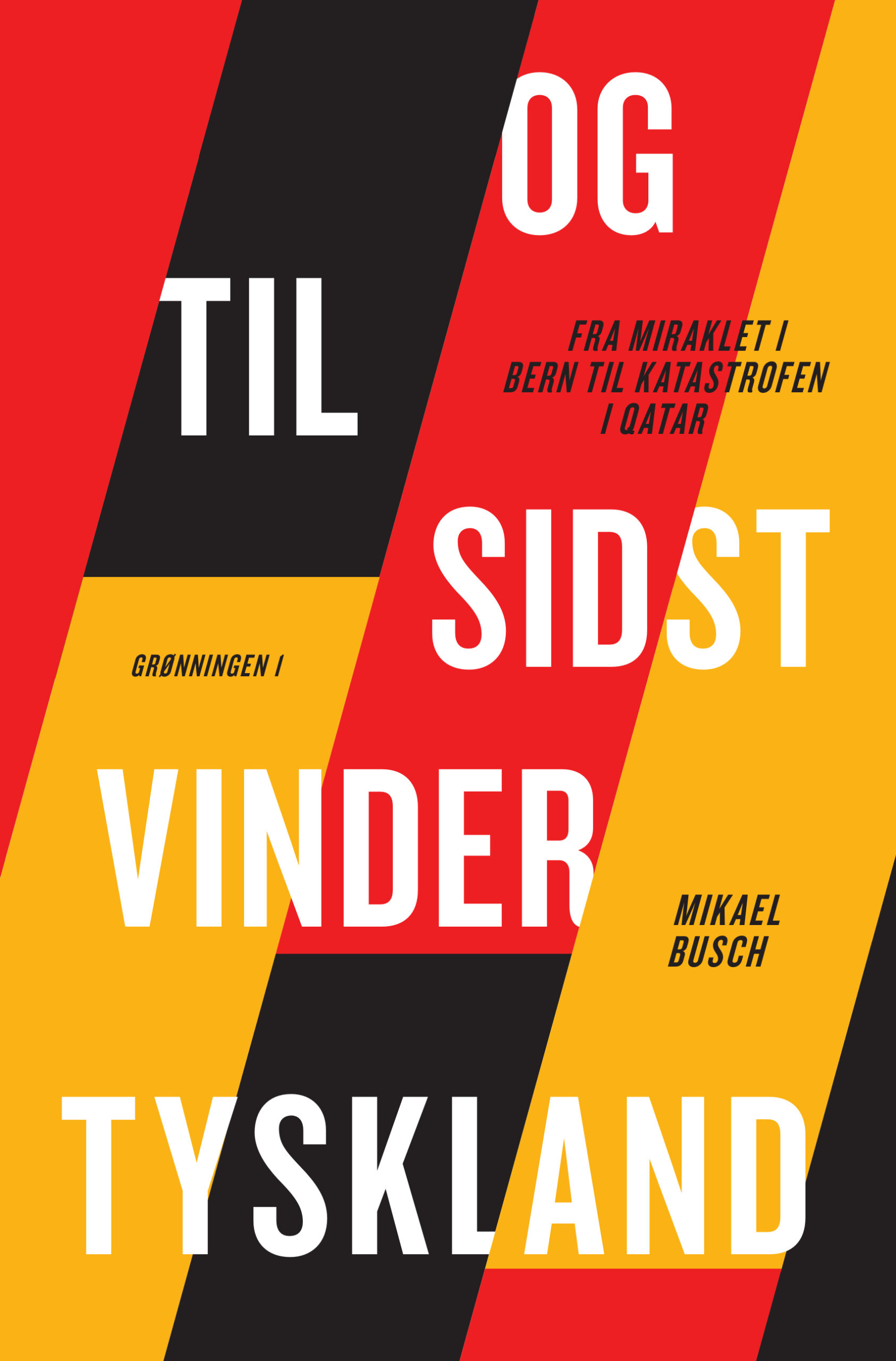 Og til sidst vinder Tyskland